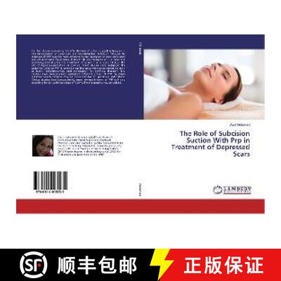 预订 The Role of Subcision Suction With Prp in Treatment of Depressed Scars [9786202015035]