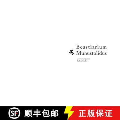 【3-4周达】Beastiarium Munustolidus: A Travel Companion [9781312720084]