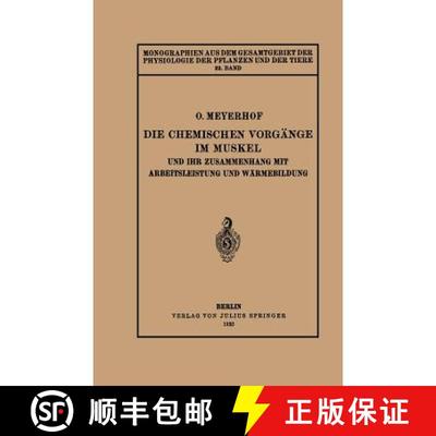【3-4周达】Die chemischen Vorgänge im Muskel und ihr Zusammenhang mit Arbeitsleistung und Wärmebild... [9783642888137]