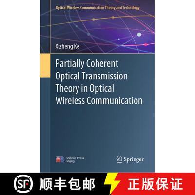 【3-4周达】精装 Partially Coherent Optical Transmission Theory in Optical Wireless Communication [9789819771578]