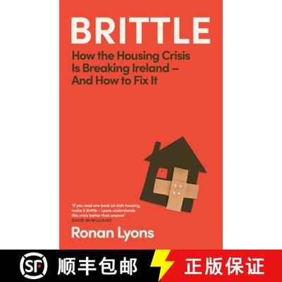 【3-4周达】Brittle : How the Housing Crisis is Breaking Ireland - and How to Fix It [9781805467137]