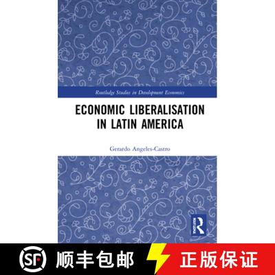 【3-4周达】Economic Liberalisation in Latin America [9780367456542]