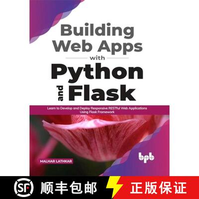 【3-4周达】Building Web Apps with Python and Flask: Learn to Develop and Deploy Responsive RESTful We... [9789389898835]