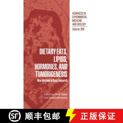 【3-4周达】Dietary Fats, Lipids, Hormones, and Tumorigenesis: New Horizons in Basic Research [9781461284505]