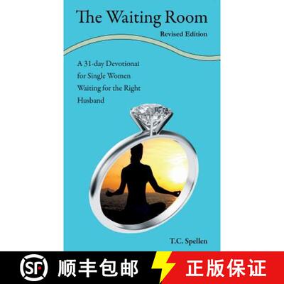 【3-4周达】The Waiting Room: a 31-day Devotional for Single Women Waiting for the Right Husband [9780615759746]