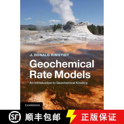 预订 精装 Geochemical Rate Models: An Introduction to Geochemical Kinetics [9781107029972]
