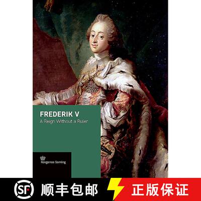 【3-4周达】精装 Frederik V: A Reign Without a Ruler [9788772170404]