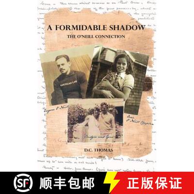 【3-4周达】精装 A Formidable Shadow: The O'Neill Connection [9781304958587]