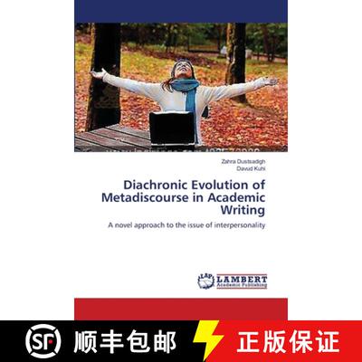 预订 Diachronic Evolution of Metadiscourse in Academic Writing [9783659173028]