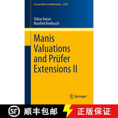 【3-4周达】Manis Valuations and Prüfer Extensions II [9783319032115]
