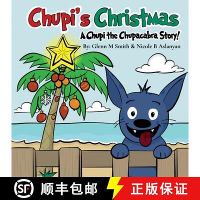【3-4周达】Chupi's Christmas: A Chupi the Chupacabra Story! [9798994236604]