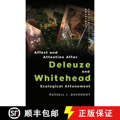 【3-4周达】精装 Affect and Attention After Deleuze and Whitehead: Ecological Attunement [9781474466912]