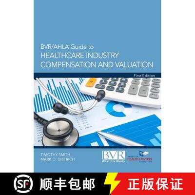 【3-4周达】精装 BVR/Ahla Guide to Healthcare Industry Compensation and Valuation [9781621500179]