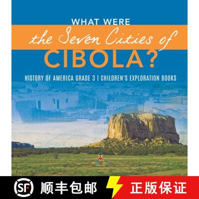 【3-4周达】What Were the Seven Cities of Cibola? | History of America Grade 3 | Children's Exploratio... [9781541953123]