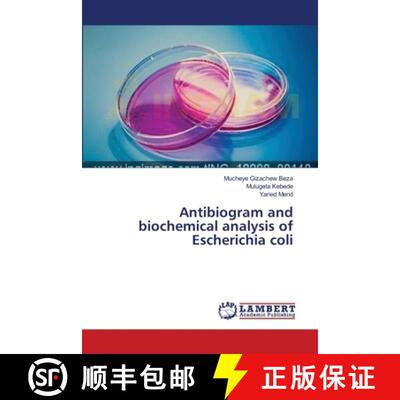 预订 Antibiogram and biochemical analysis of Escherichia coli [9783659623318]
