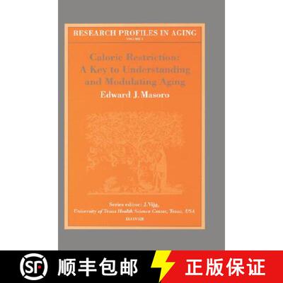 【3-4周达】精装 Caloric Restriction: A Key to Understanding and Modulating Aging: - Caloric Restricti... [9780444511621]