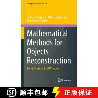 【3-4周达】精装 Mathematical Methods for Objects Reconstruction : From 3D Vision to 3D Printing [9789819907755]