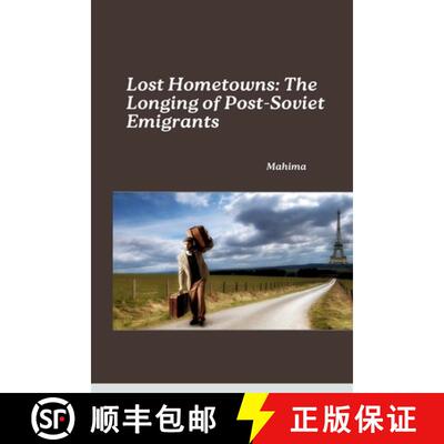 【3-4周达】Lost Hometowns: The Longing of Post-Soviet Emigrants [9783384244970]