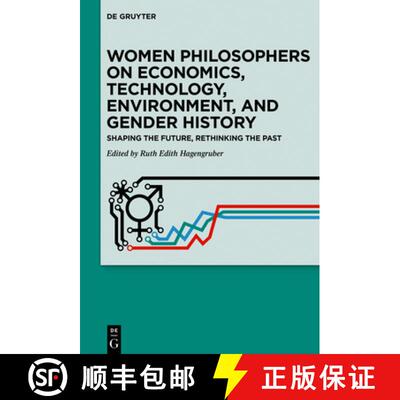 【3-4周达】精装 Women Philosophers on Economics, Technology, Environment, and Gender History: Shaping... [9783111050942]