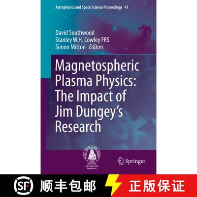 【3-4周达】精装 Magnetospheric Plasma Physics: The Impact of Jim Dungey’s Research (1st ed. 2015) [9783319183589]