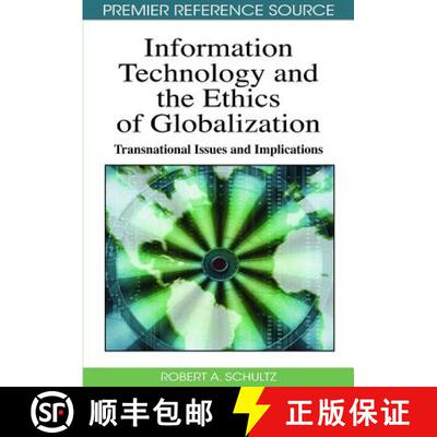【3-4周达】精装 Information Technology and the Ethics of Globalization: Transnational Issues and Impl... [9781605669229]