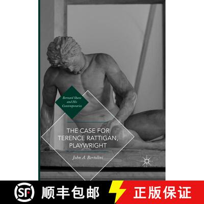 【3-4周达】The Case for Terence Rattigan, Playwright (Softcover reprint of the original 1st ed. 2016) [9783319822372]