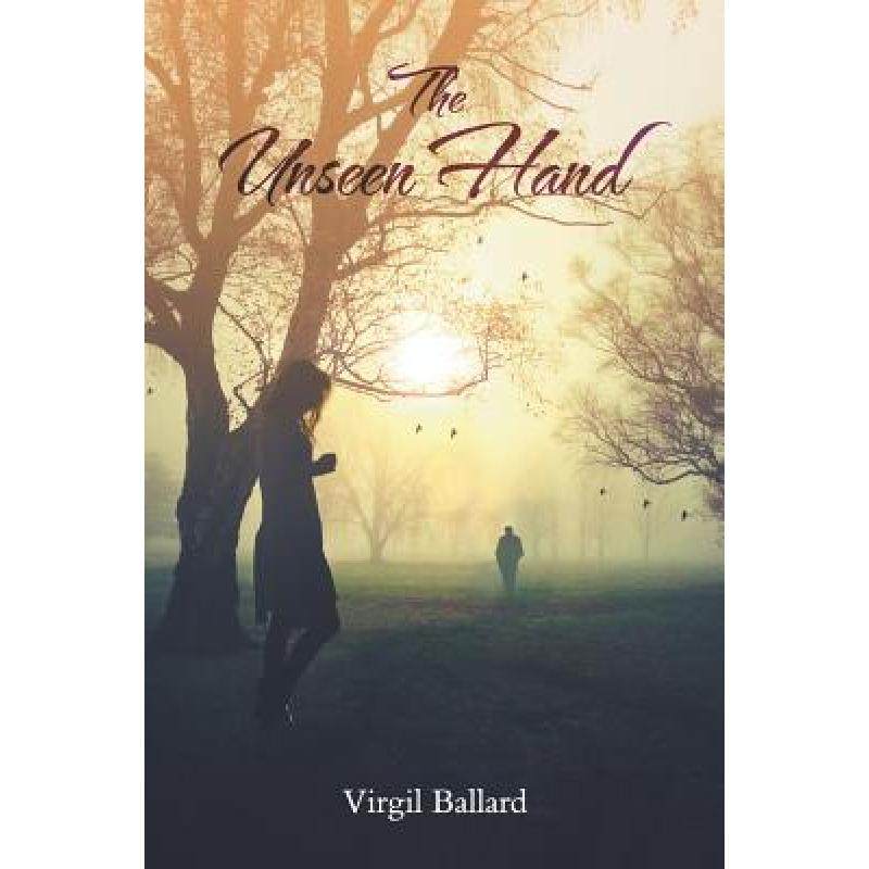【4周达】The Unseen Hand- A Unique but True Love Story[9781943483907]_虎窝淘