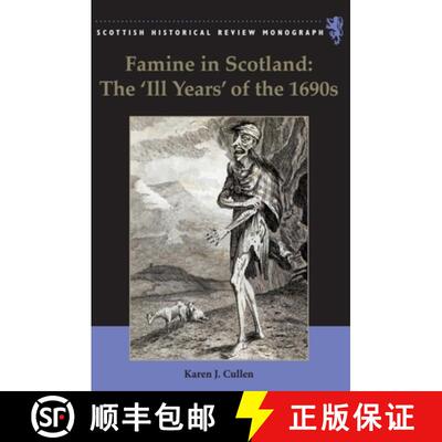 【3-4周达】精装 Famine in Scotland - the 'Ill Years' of the 1690s [9780748638871]