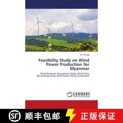 预订 Feasibility Study on Wind Power Production for Myanmar [9786202917506]