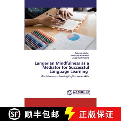 预订 Langerian Mindfulness as a Mediator for Successful Language Learning [9786202526449]