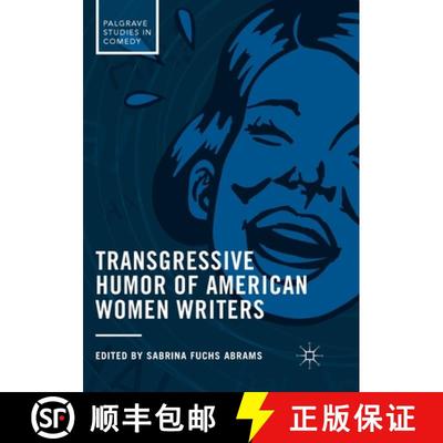 【3-4周达】Transgressive Humor of American Women Writers (Softcover reprint of the original 1st ed. 2... [9783319859866]