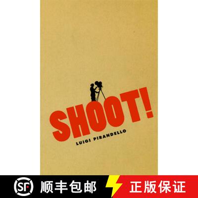 【3-4周达】精装 Shoot! – The Notebooks of Serafino Gubbio, Cinematograph Operator [9780226669816]