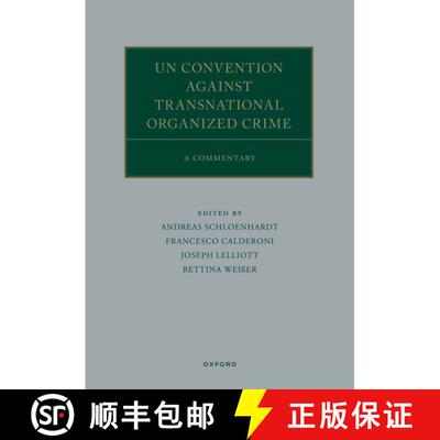 【3-4周达】精装 UN Convention against Transnational Organized Crime: A Commentary [9780192847522]