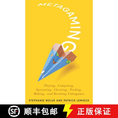 【3-4周达】精装 Metagaming: Playing, Competing, Spectating, Cheating, Trading, Making, and Breaking V... [9780816687152]