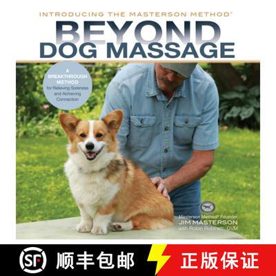 【3-4周达】精装 Beyond Dog Massage: A Breakthrough Method for Relieving Soreness and Achieving Connec... [9781846894046]