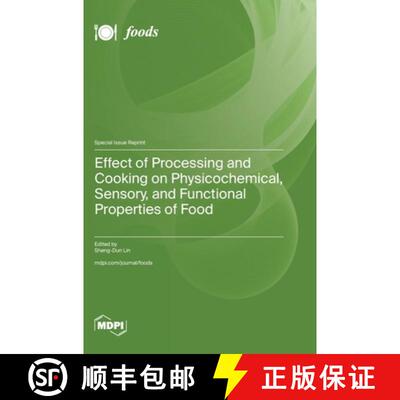 【3-4周达】精装 Effect of Processing and Cooking on Physicochemical, Sensory, and Functional Properti... [9783725845538]