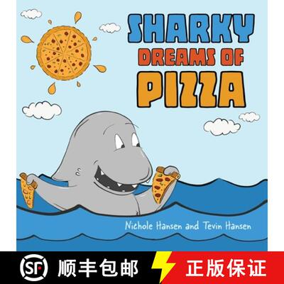 【3-4周达】Sharky Dreams of Pizza [9781647030513]