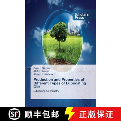预订 Production and Properties of Different Types of Lubricating Oils [9783639702934]