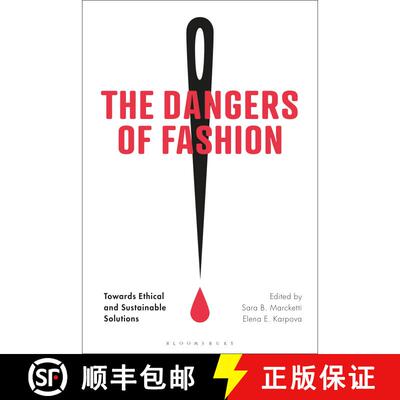 【3-4周达】The Dangers of Fashion: Towards Ethical and Sustainable Solutions [9781350052055]