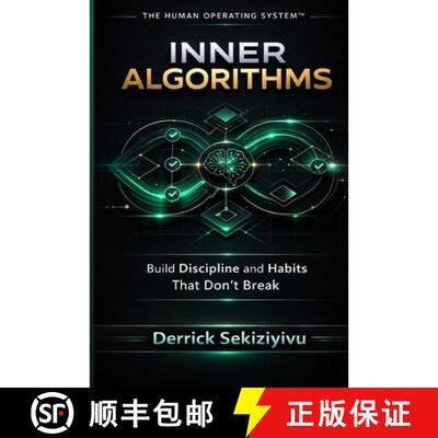 【3-4周达】Inner Algorithms: Build Discipline and Habits That Don't Break [9781996883112]