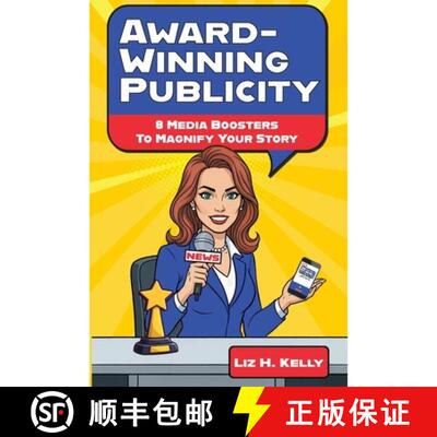 【3-4周达】Award-Winning Publicity: 8 Media Boosters to Magnify Your Story [9798234025197]