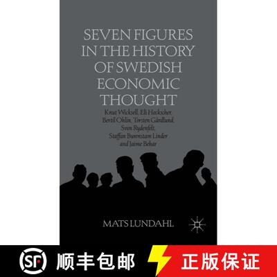 【3-4周达】精装 Seven Figures in the History of Swedish Economic Thought: Knut Wicksell, Eli Hecksche... [9781137293084]