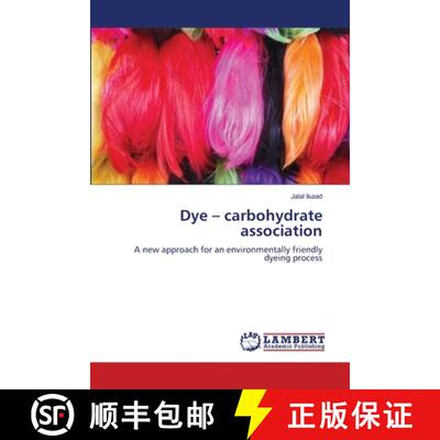【3-4周达】Dye - carbohydrate association [9786208430160]