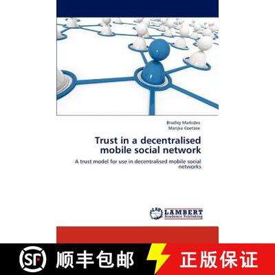 预订 Trust in a decentralised mobile social network [9783848411016]