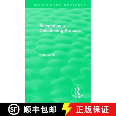 【3-4周达】Routledge Revivals: Science as a Questioning Process (1996) [9781138504493]