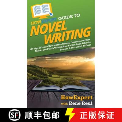 【3-4周达】精装 HowExpert Guide to Novel Writing: 101 Tips on Planning Your Fictional World, Developi... [9781648917936]