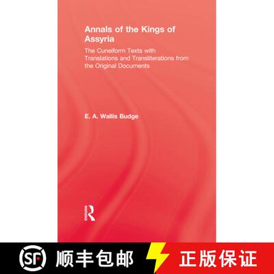 【3-4周达】Annals Of The Kings Of Assyria: The Cuneiform Texts with Translations, Transliterations, e... [9780710310330]