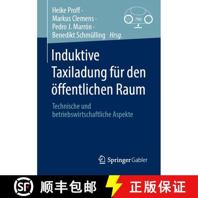 【3-4周达】Induktive Taxiladung für den öffentlichen Raum: Technische und betriebswirtschaftliche A... [9783658399788]