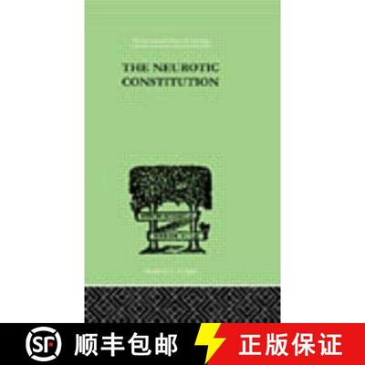 【3-4周达】Neurotic Constitution: Outlines of a Comparative Individualistic Psychology and Psychotherapy [9780415210522]