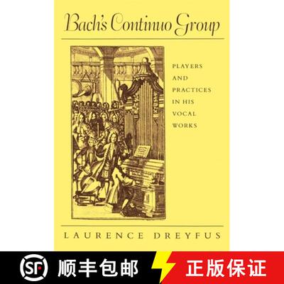 【3-4周达】Bach′s Continuo Group – Players and Practices in His Vocal Works [9780674060302]